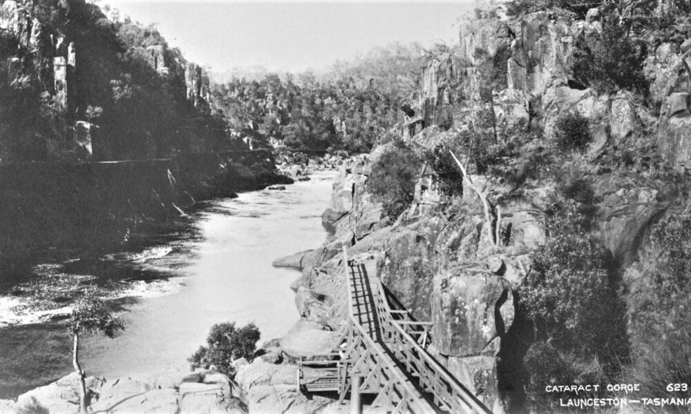 Tas That Was – Cataract Gorge (1902) - Tasmanian Times