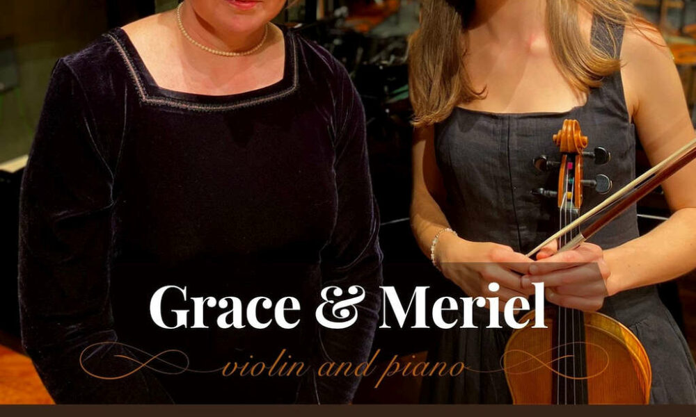 Virtuosi - Grace & Meriel On Tour - Tasmanian Times